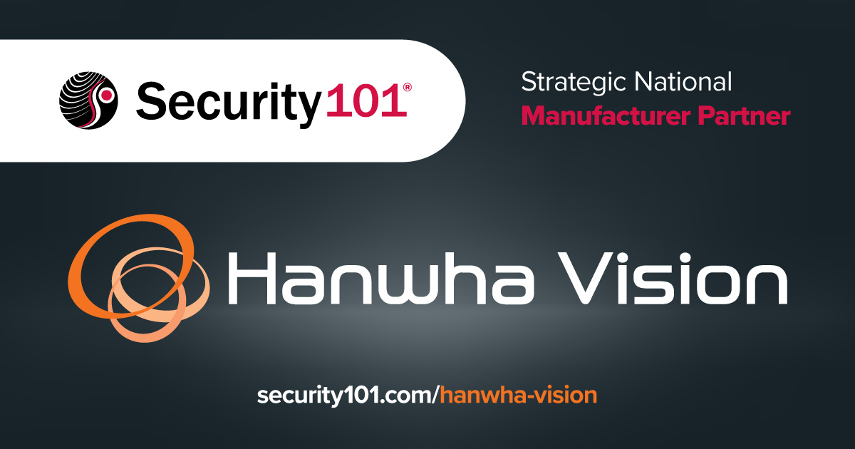Hanwha Vision — Strategic partners with Security 101®
