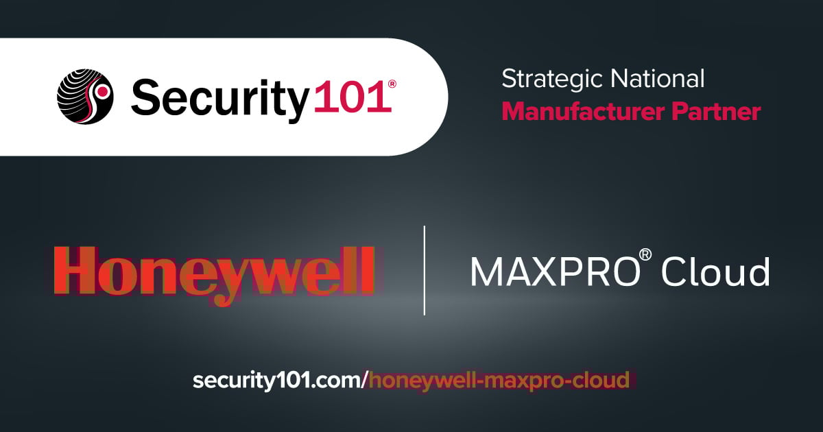 Honeywell MAXPRO® Cloud — National strategic partners with Security 101®